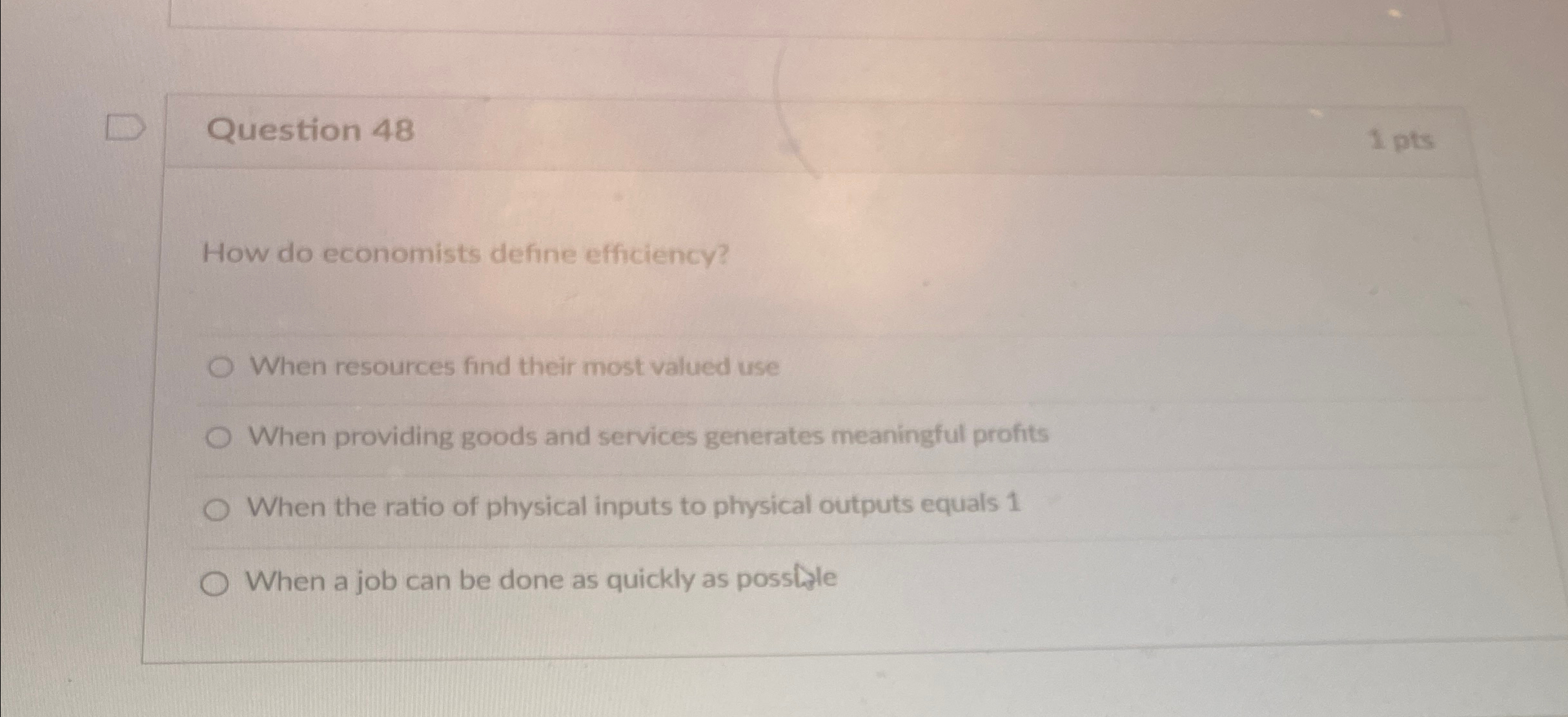 Solved Question 48How do economists define efficiency?When | Chegg.com