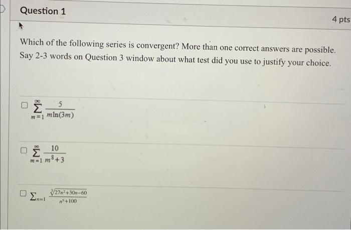 Solved Question 1 4 pts Which of the following series is | Chegg.com