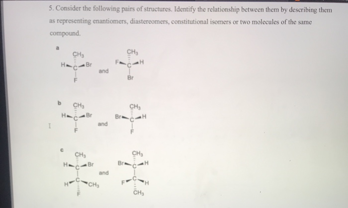 Solved 5. Consider the following pairs of structures. | Chegg.com