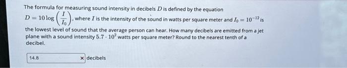 The formula for measuring sound intensity in decibels | Chegg.com