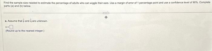 Solved Find The Sample Size Needed To Estimate The 9056