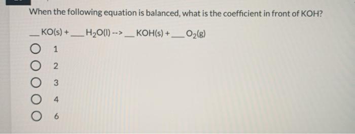 Solved When the following equation is balanced, what is the | Chegg.com