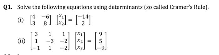 Solved 1. Solve the following equations using determinants | Chegg.com