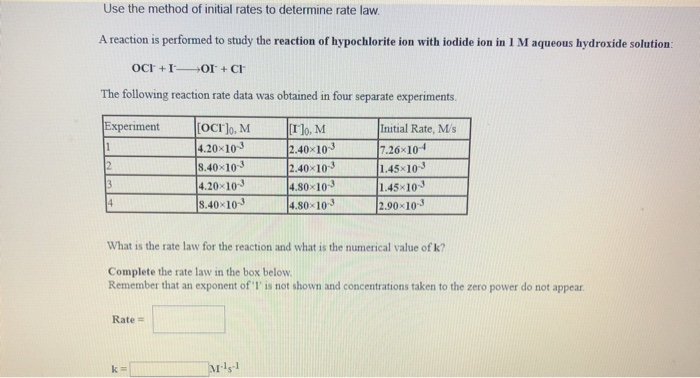 Solved Use The Method Of Initial Rates To Determine Rate