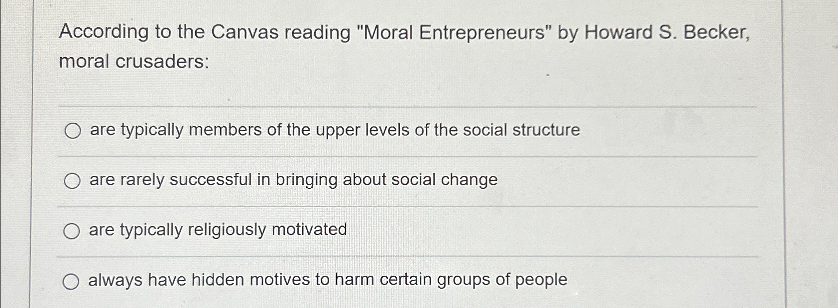 According to the Canvas reading "Moral Entrepreneurs" | Chegg.com