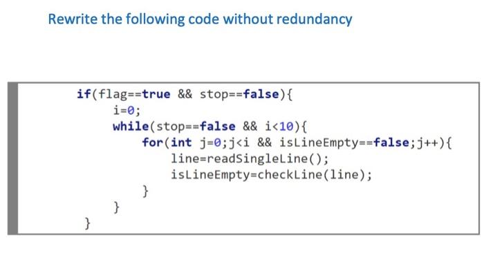 Solved Rewrite the following code without redundancy | Chegg.com