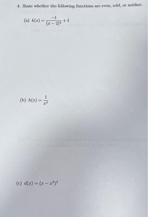 Solved 4. State whether the following functions are even, | Chegg.com