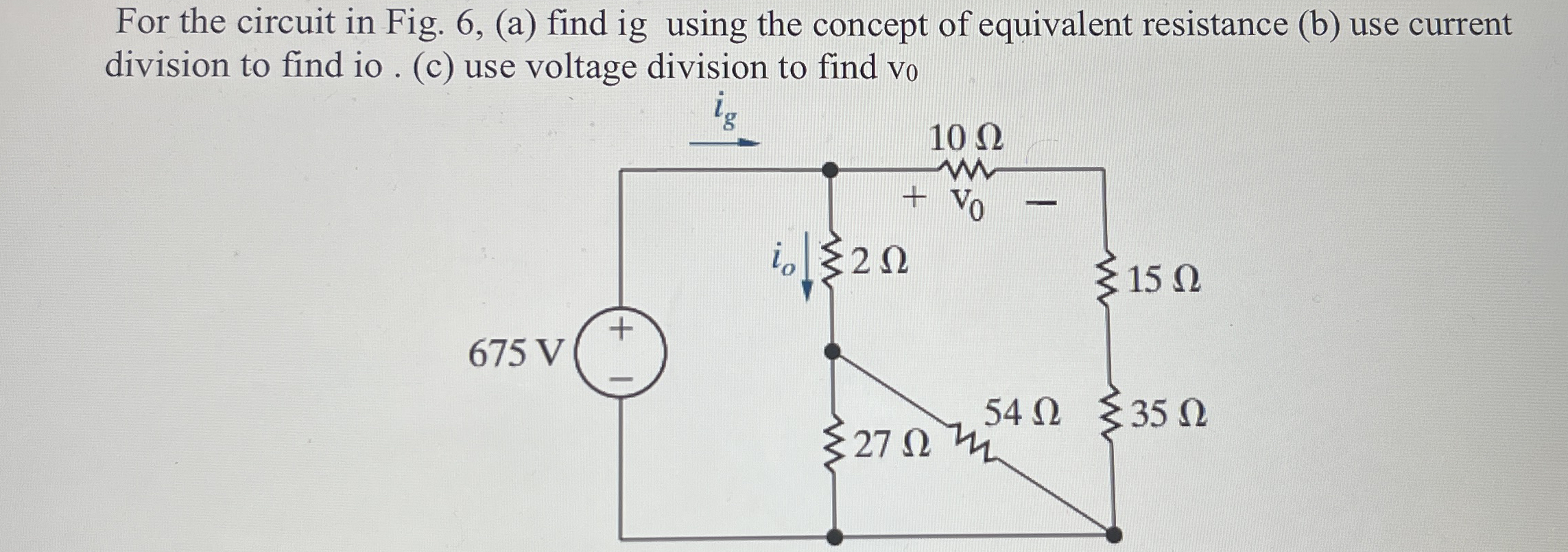Solved For the circuit in Fig. 6, (a) ﻿find ig using the | Chegg.com