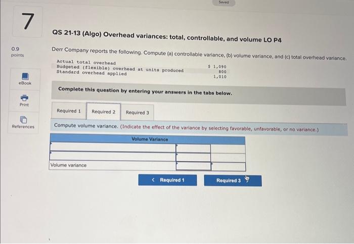 Solved QS 21-13 (Algo) Overhead variances: total, | Chegg.com