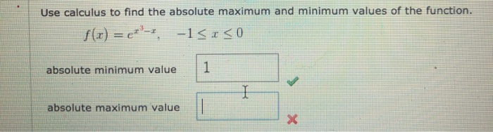 Solved Use calculus to find the absolute maximum and minimum | Chegg.com