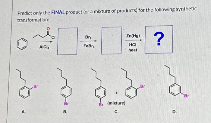 Solved Predict only the FINAL product (or a mixture of | Chegg.com