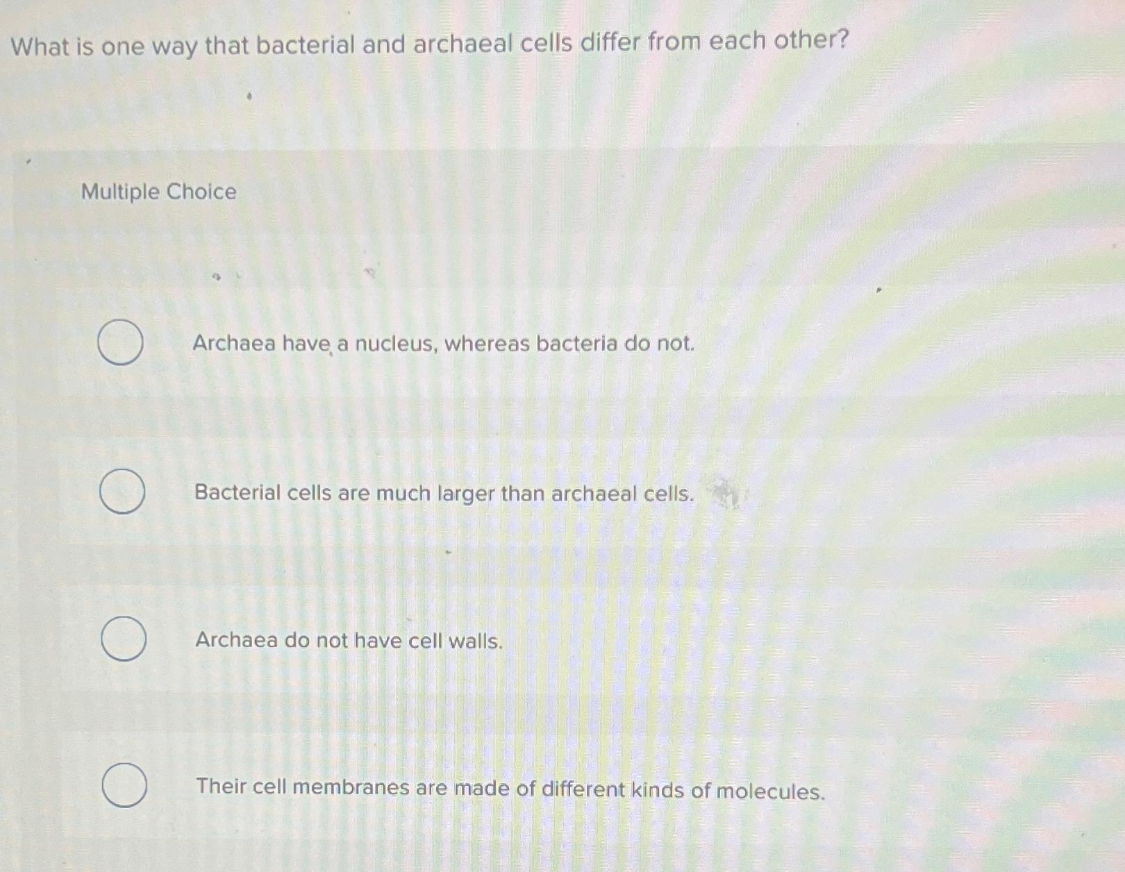 Solved What is one way that bacterial and archaeal cells | Chegg.com