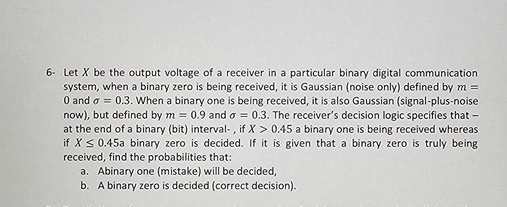 Solved 6- ﻿Let x ﻿be the output voltage of a receiver in a | Chegg.com
