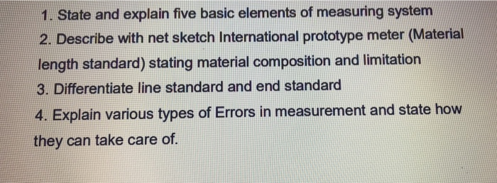 Solved 1. State and explain five basic elements of measuring | Chegg.com