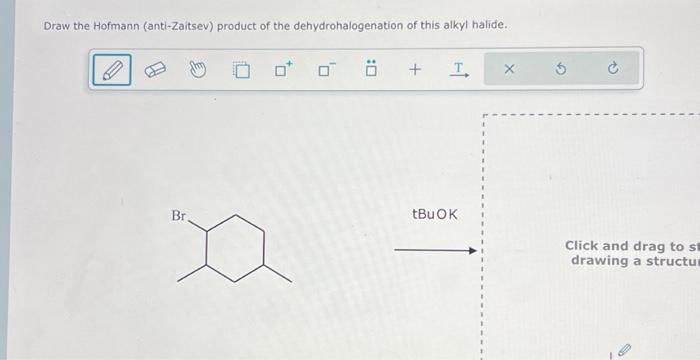 Solved Draw the Hofmann (anti-Zaitsev) product of the | Chegg.com