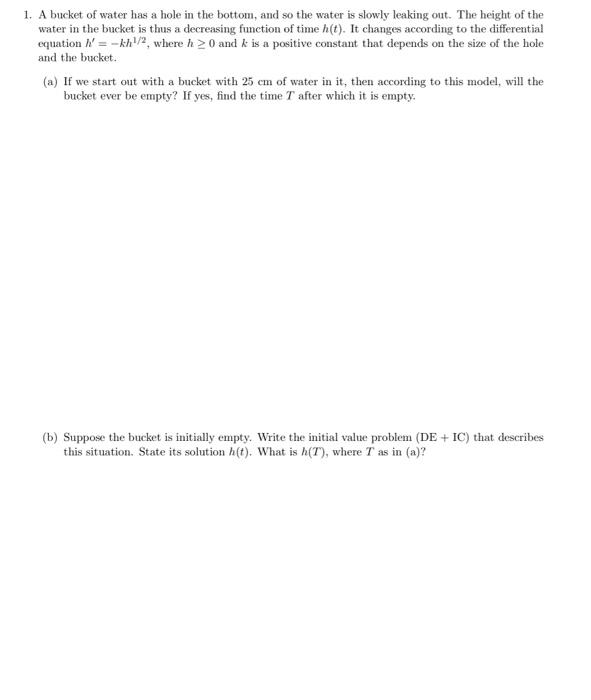 Solved 1. A bucket of water has a hole in the bottom, and so | Chegg.com