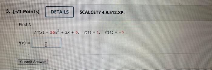 Solved 11 Points] SCALCET7 4.9.512.XP. Find f. | Chegg.com