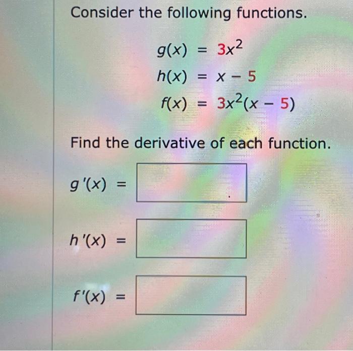 Solved Consider the following functions. g(x) 3x² h(x) = x - | Chegg.com