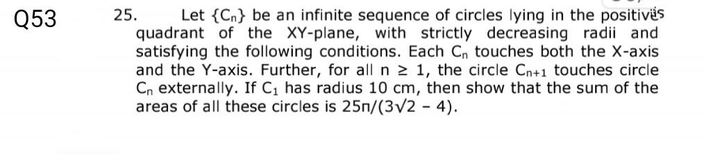 Solved Q53 25. Let {Cn} be an infinite sequence of circles | Chegg.com