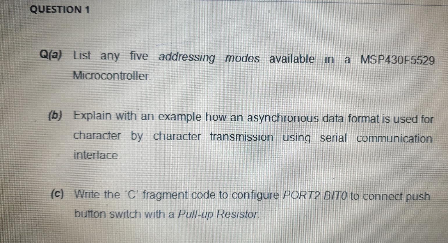Solved QUESTION 1 Q(a) List any five addressing modes | Chegg.com
