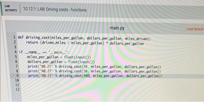 10.12 LAB: Driving costs - functions Write a function | Chegg.com