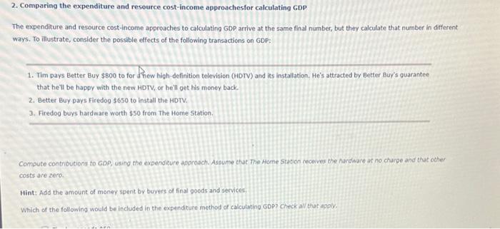 Solved 2. Comparing the expenditure and resource cost-income | Chegg.com