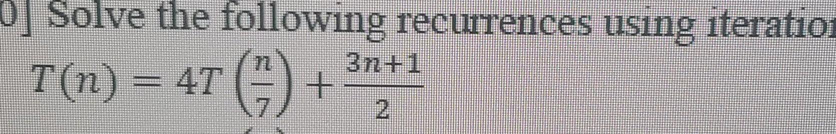 Show Time Complexity Through Iteration Method And