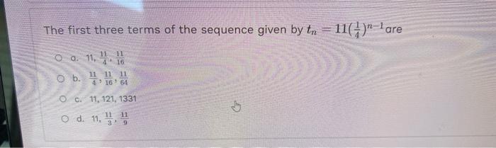 Solved The first three terms of the sequence given by | Chegg.com