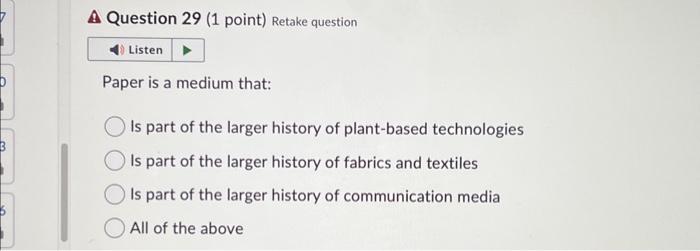 A Question 29 (1 point) Retake question Paper is a | Chegg.com