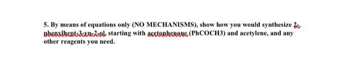 Solved 5. By means of equations only (NO MECHANISMS), show | Chegg.com