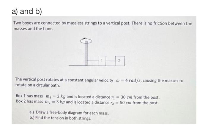 Solved Two boxes are connected by massless strings to a | Chegg.com
