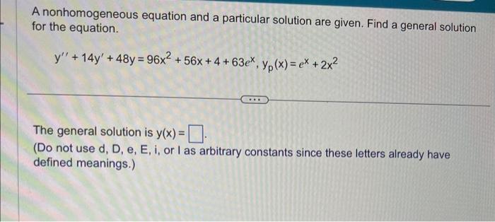 Solved A nonhomogeneous equation and a particular solution | Chegg.com