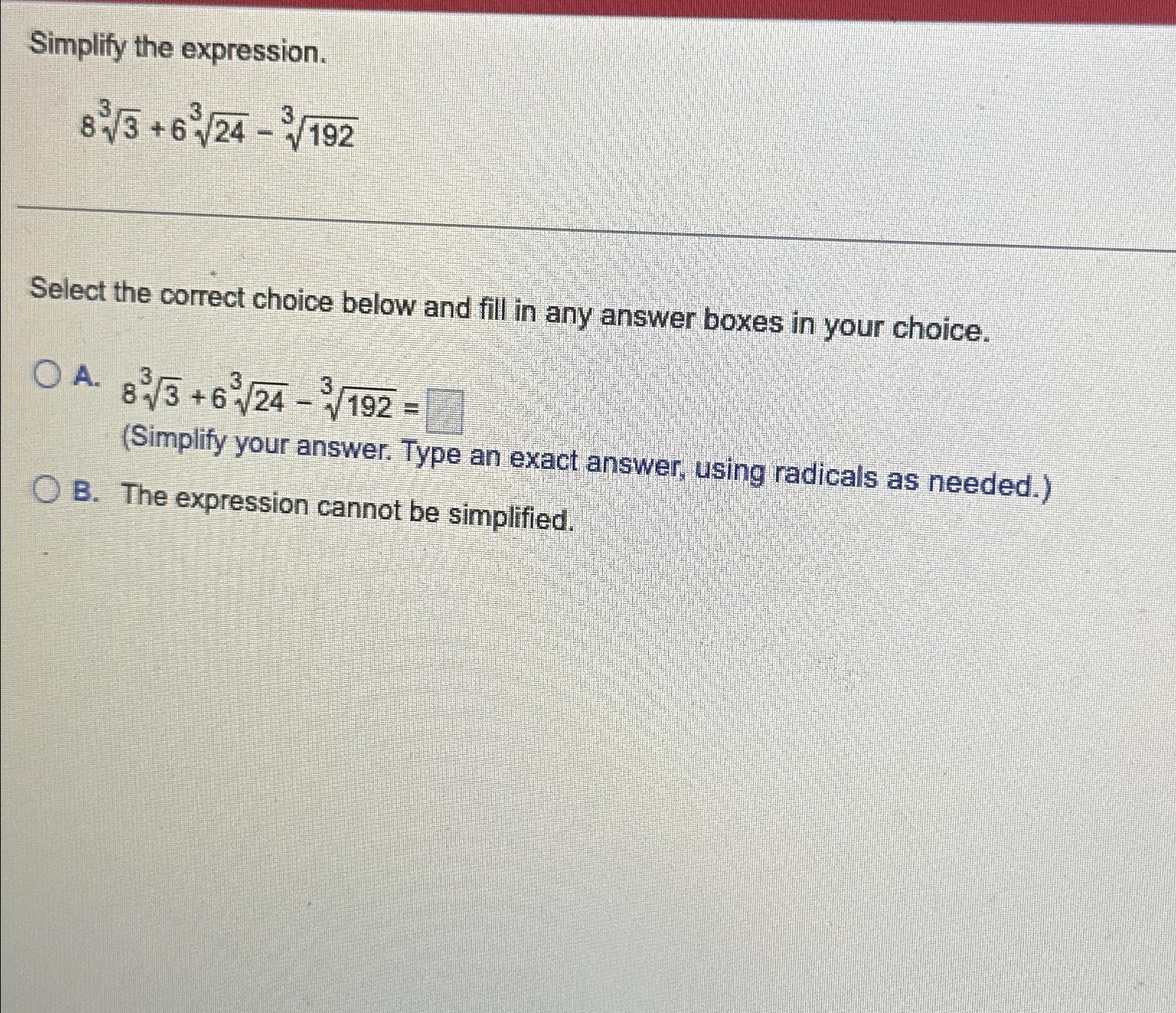Solved Simplify the expression.833+6243-1923Select the | Chegg.com