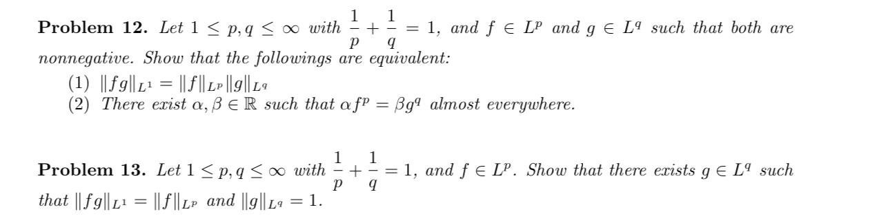 Solved Problem 12. ﻿Let 1≤p,q≤∞ ﻿with 1p+1q=1, ﻿and finLp | Chegg.com