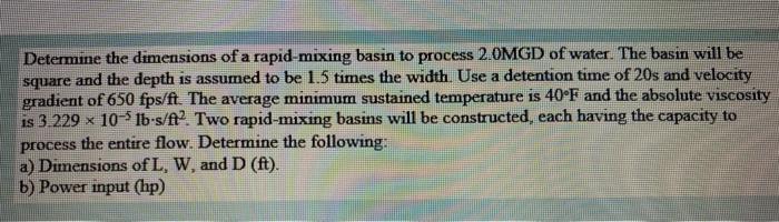 Solved a Determine the dimensions of a rapid-mixing basin to | Chegg.com
