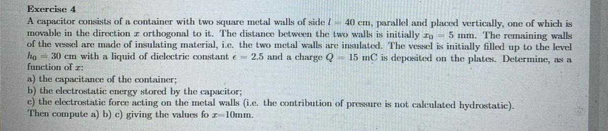 Solved Exercise 4 A capacitor consists of a container with | Chegg.com