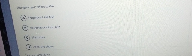 Solved The term 'gist' refers to thePurpose of the | Chegg.com