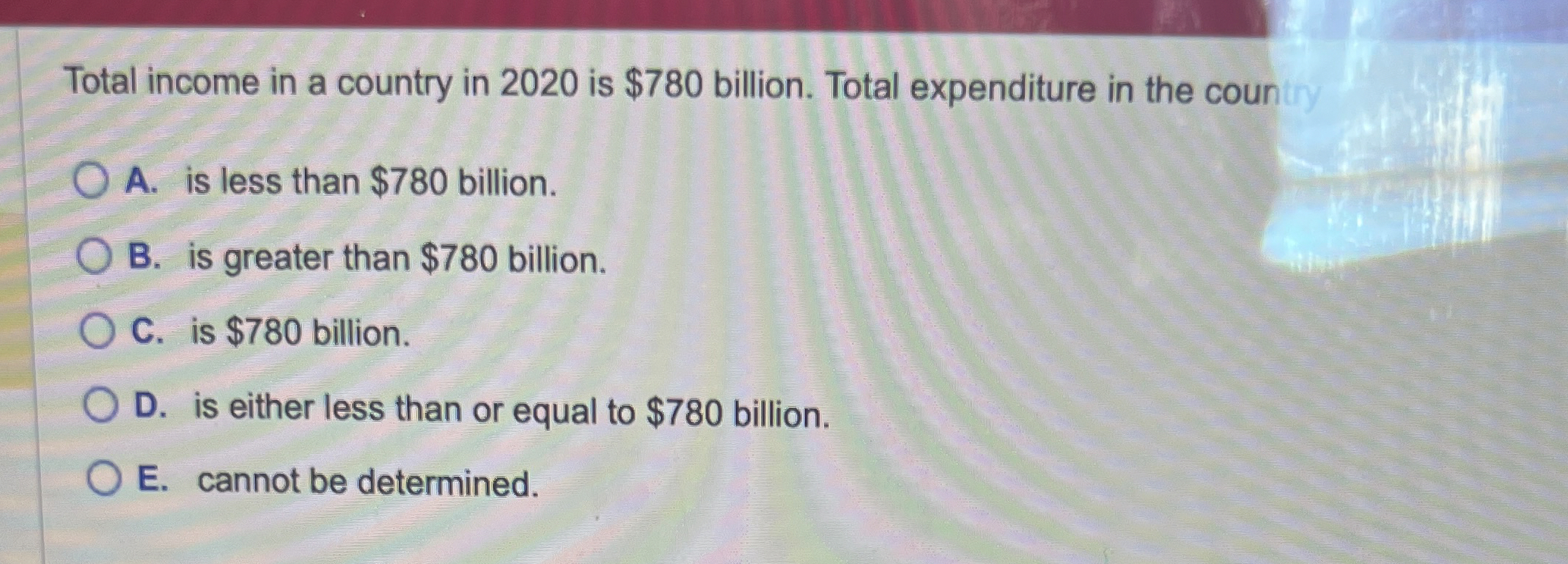 Solved Total income in a country in 2020 is $780 billion. | Chegg.com Solved Total income in a country in 2020 is $780 billion. | Chegg.com