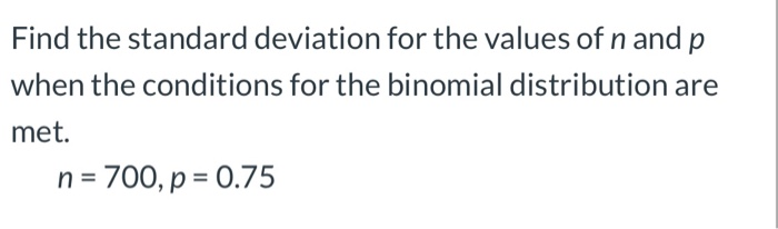 Solved Find the standard deviation for the values of n and p | Chegg.com
