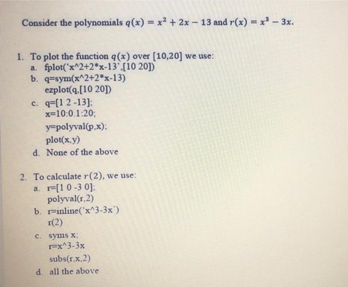 Solved Consider the polynomials q(x) = x2 + 2x - 13 and r(x) | Chegg.com
