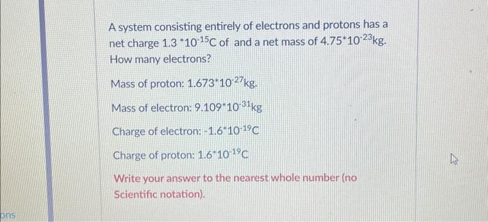 A system consisting entirely of electrons and protons | Chegg.com