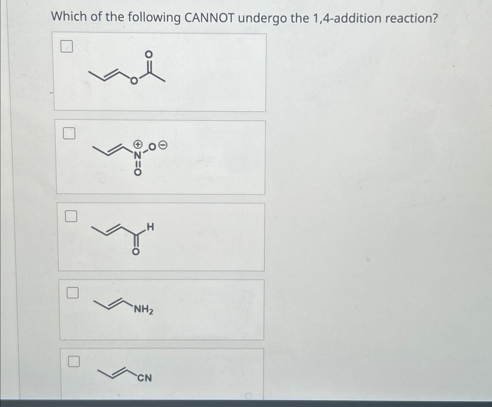 Solved Which of the following CANNOT undergo the | Chegg.com