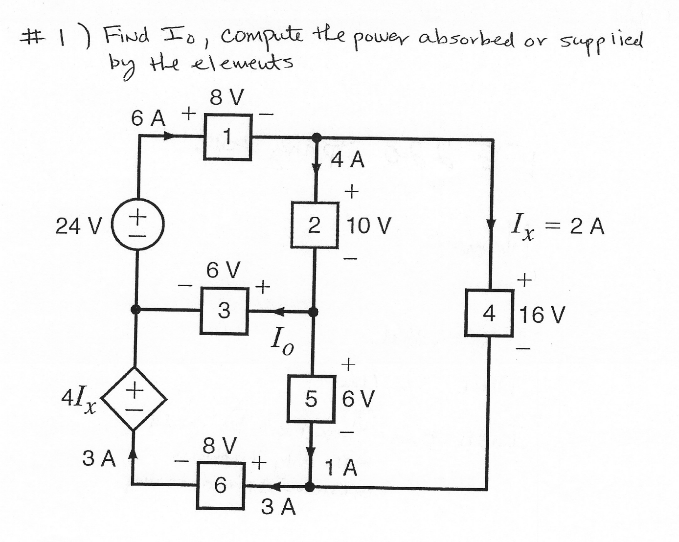 Solved #1) ﻿Find Io, ﻿compute the power absorbed or | Chegg.com