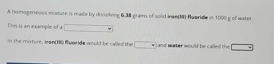 Solved A homogeneous mixture is made by dissolving 6.38 | Chegg.com