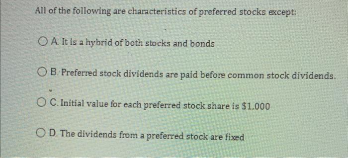 Solved All of the following are characteristics of preferred | Chegg.com