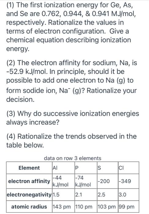 Solved (1) The first ionization energy for Ge, As, and Se | Chegg.com