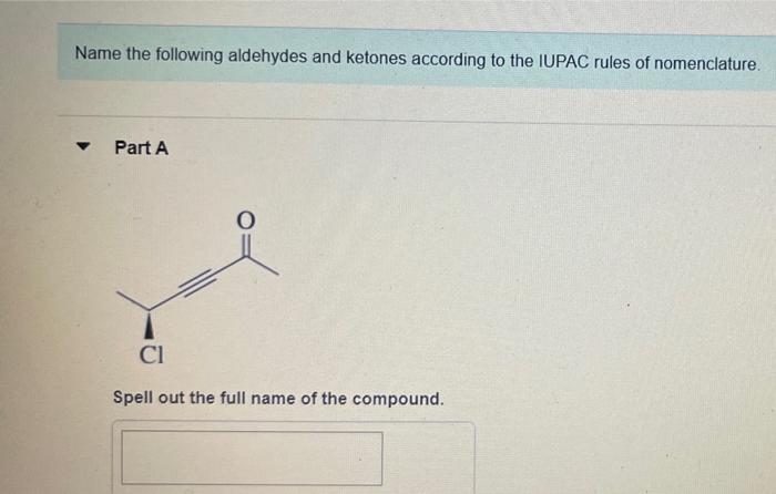 Solved Name the following aldehydes and ketones according to | Chegg.com