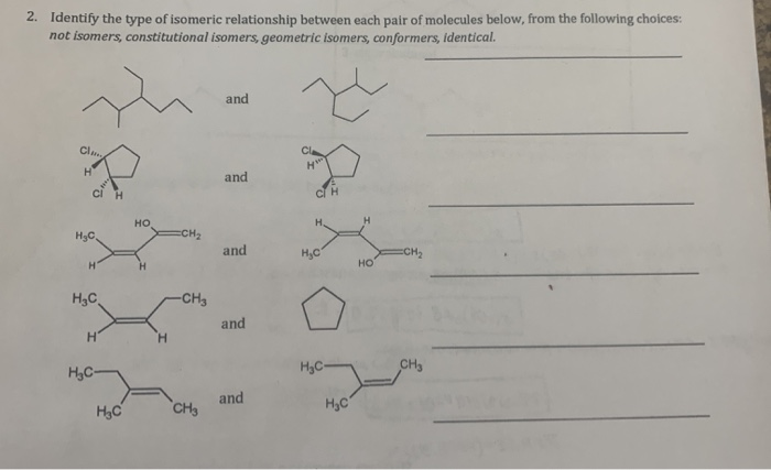 Solved 2. Identify the type of isomeric relationship between | Chegg.com