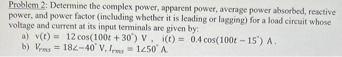 Solved Problem 2: Determine the complex power, apparent | Chegg.com