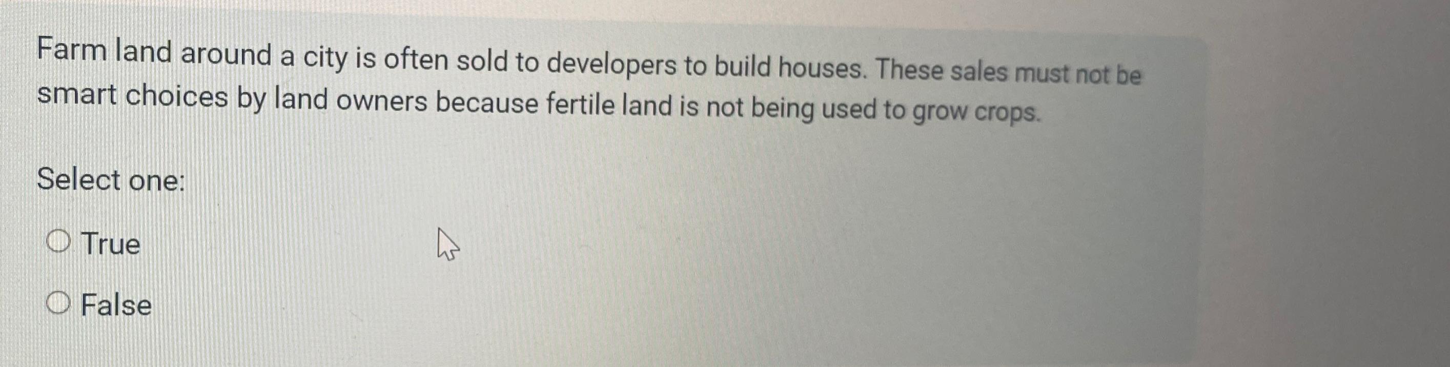Solved Farm land around a city is often sold to developers | Chegg.com